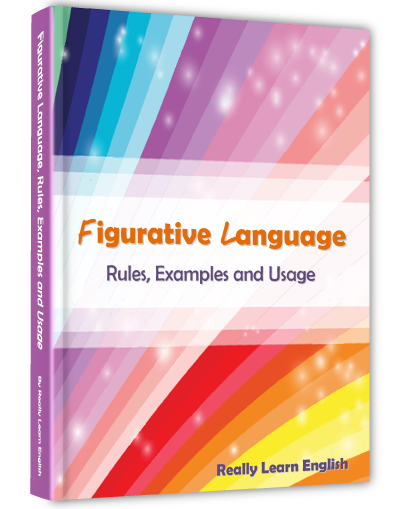 Figurative Language, Rules, Examples and Usage – Really Learn English